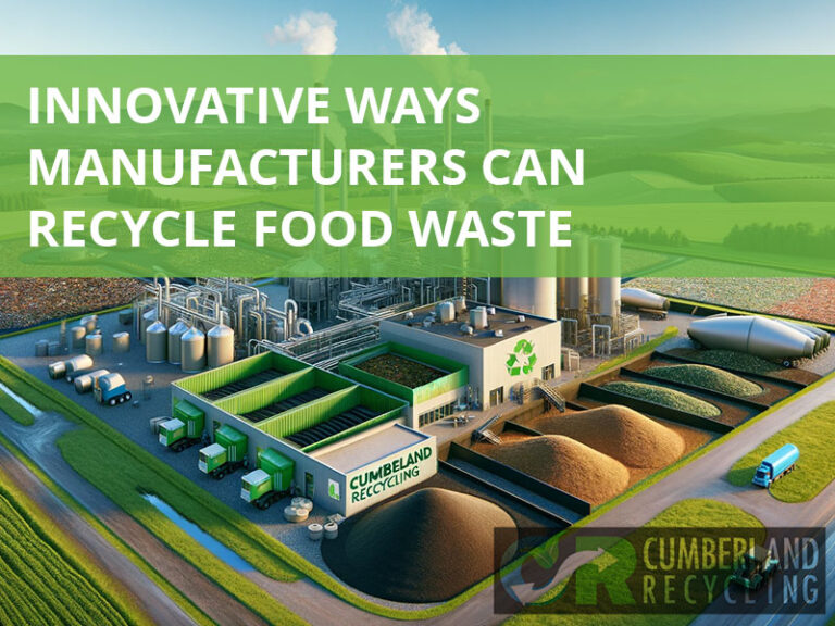 Innovative Ways Manufacturers Can Recycle Food Waste